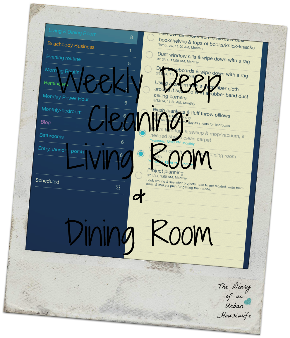 Diary of an Urban Housewife: Organization: Weekly Deep Cleaning: Living ...
