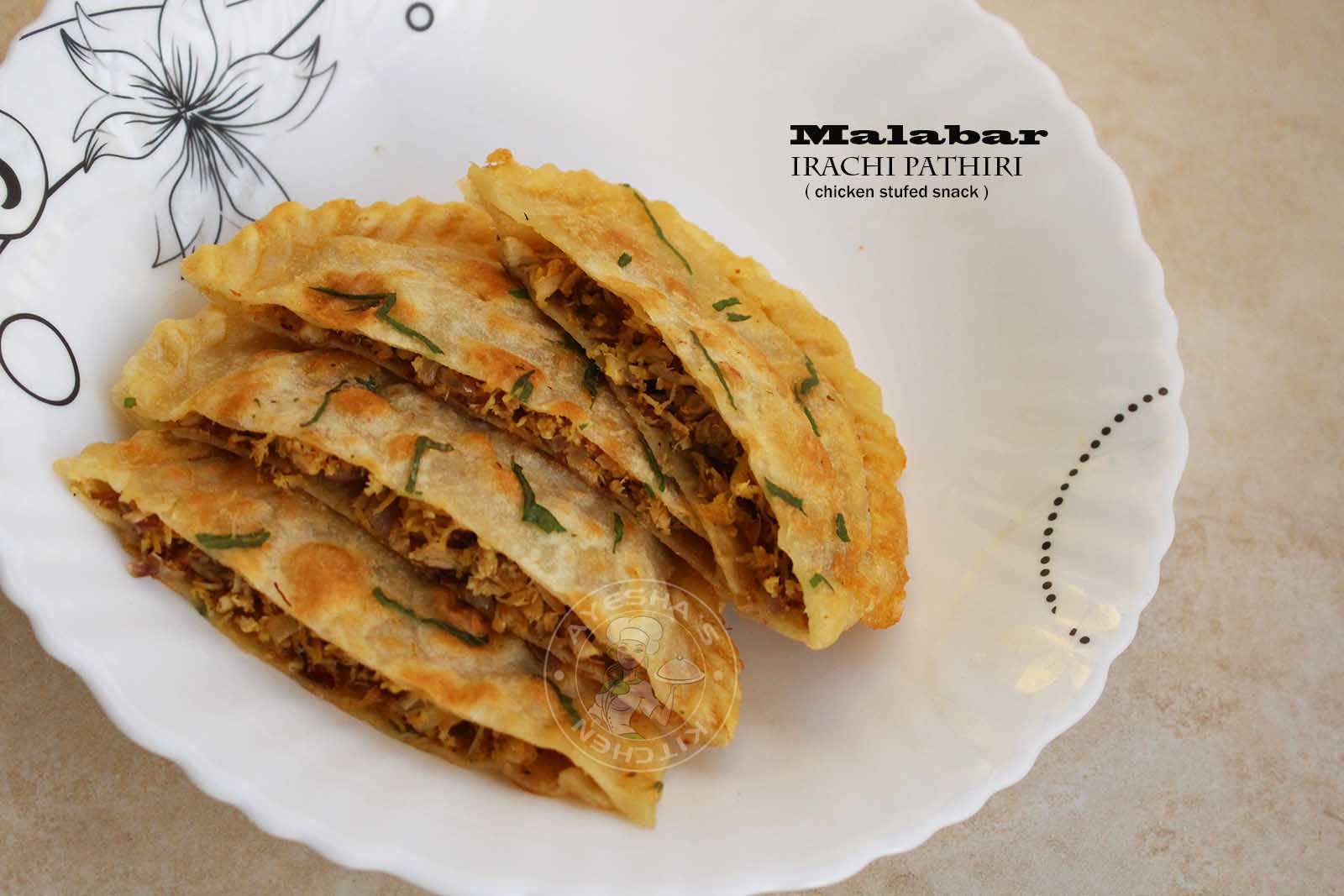 MALABAR IRACHIPATHIRI / CHICKEN STUFFED TORTILLAS