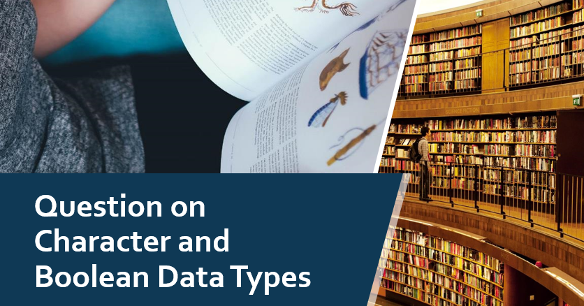 Question on Character and Boolean Data Types - Programming-FunCodePro