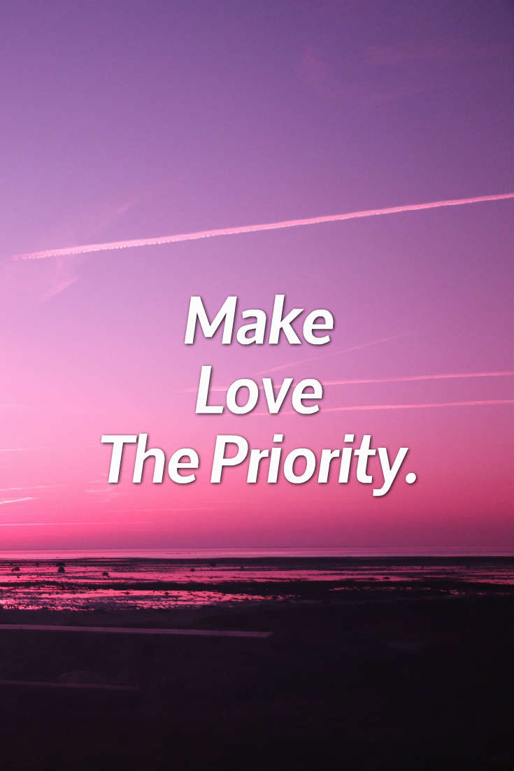 Many Motivational Quotes: Make Your Relationship "The Priority"