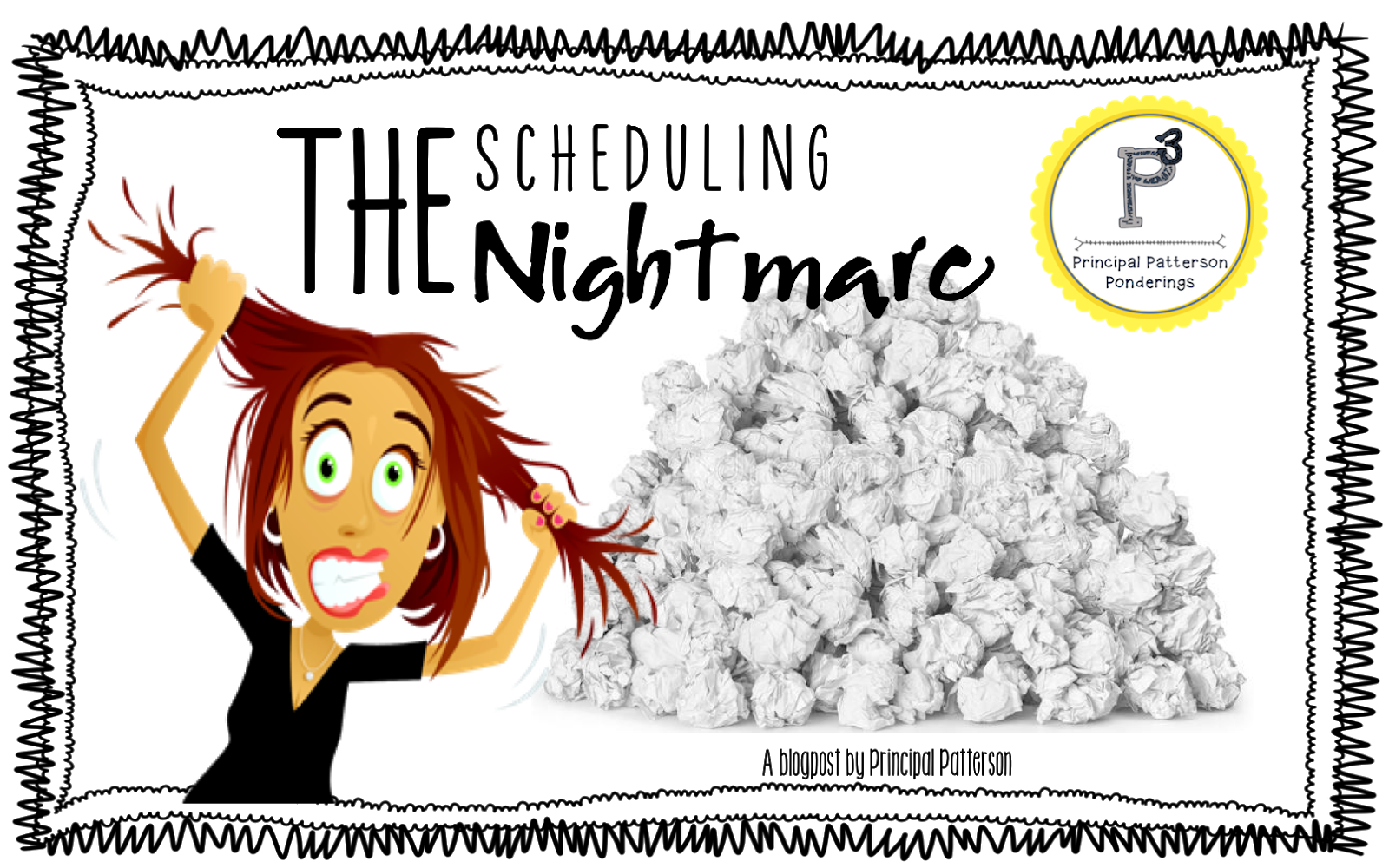 Principal Patterson Ponderings: Scheduling Nightmare