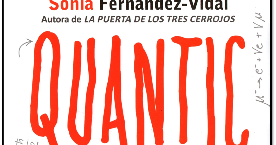 Lunáticos de la Ciencia: Reseña: Quantic Love, Sonia Fernández-Vidal