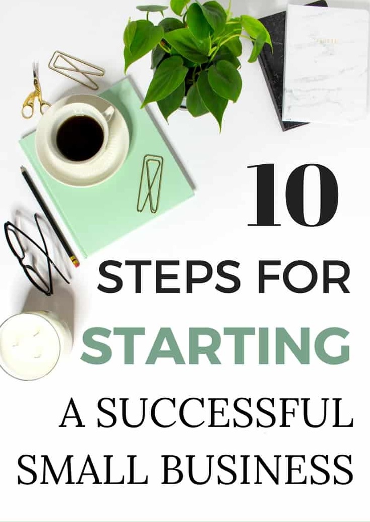 The Complete, 10-Step Guide to Starting a Business