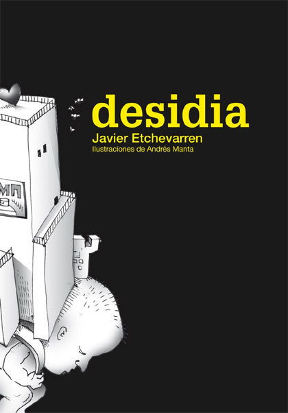 Griseldo, simplemente Griseldo: Elogio de la Desidia