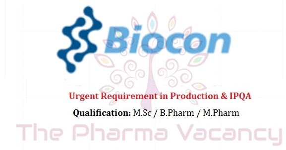 Biocon Limited - Urgent Requirement in Production / IPQA for Bangalore ...