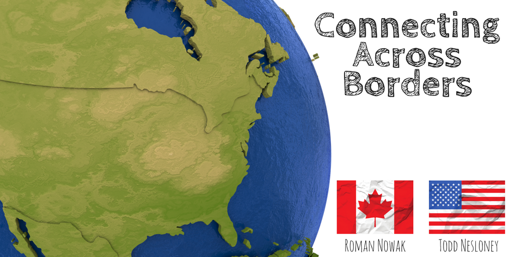 Connecting Across Borders #KidsDeserveIt - Todd Nesloney