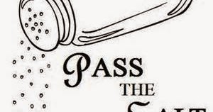 "Pass The Salt"