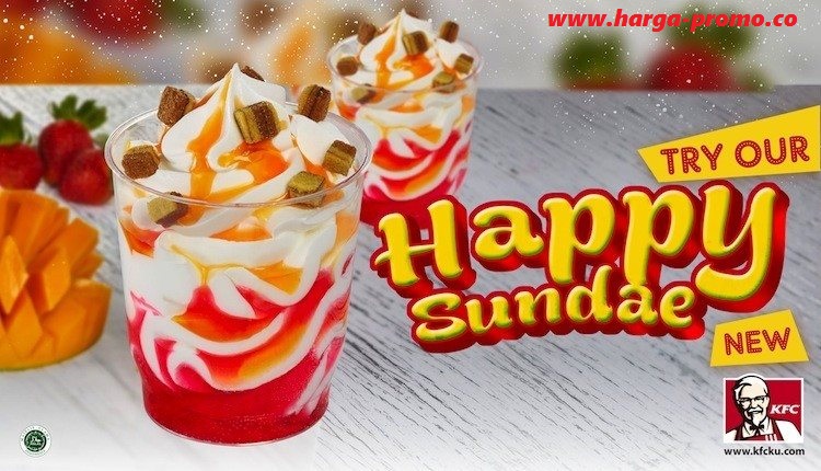 KFC Happy Sundae Menu Terbaru Harga Mulai Rp 8.182 | Katalog Promo ...