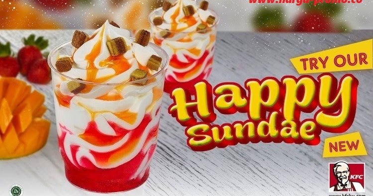 KFC Happy Sundae Menu Terbaru Harga Mulai Rp 8.182 | Katalog Promo ...