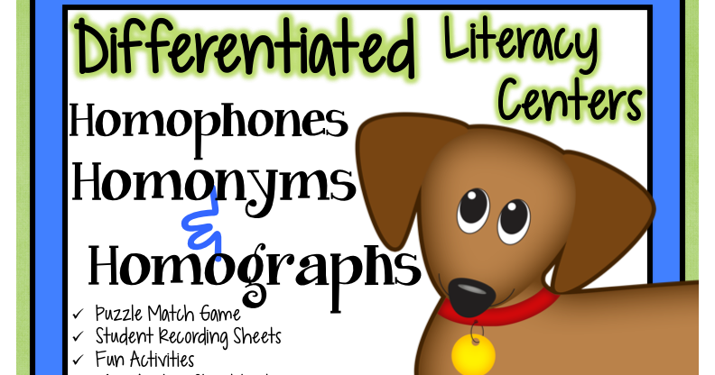 Kearson's Classroom: Homophones, Homonyms & Homographs
