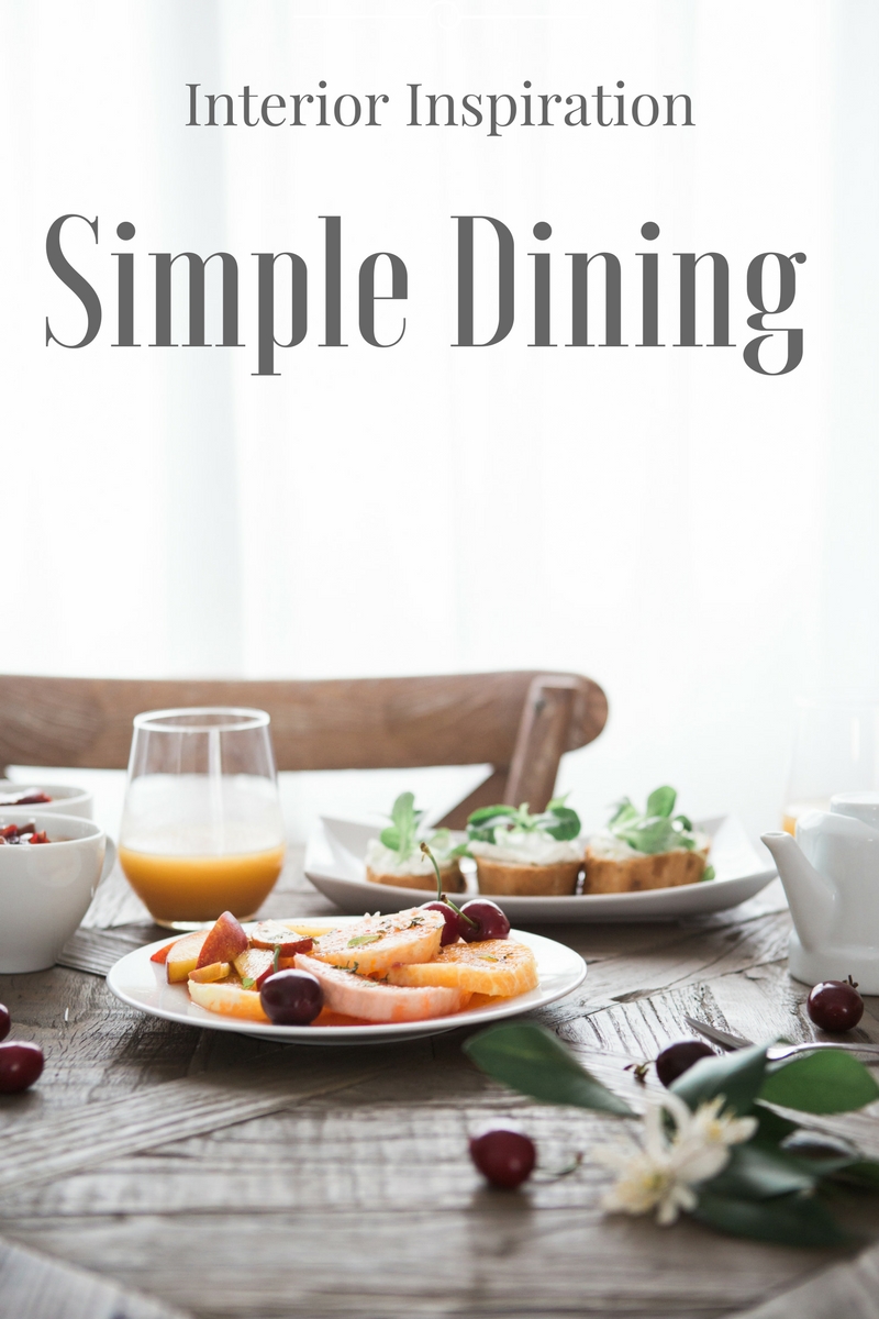Side Street Style: Simple Dining - Interior inspiration