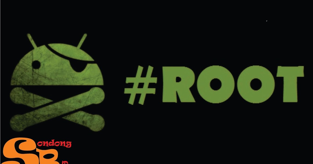 Aplikasi Untuk Root Android Terbaik - SondongBlog