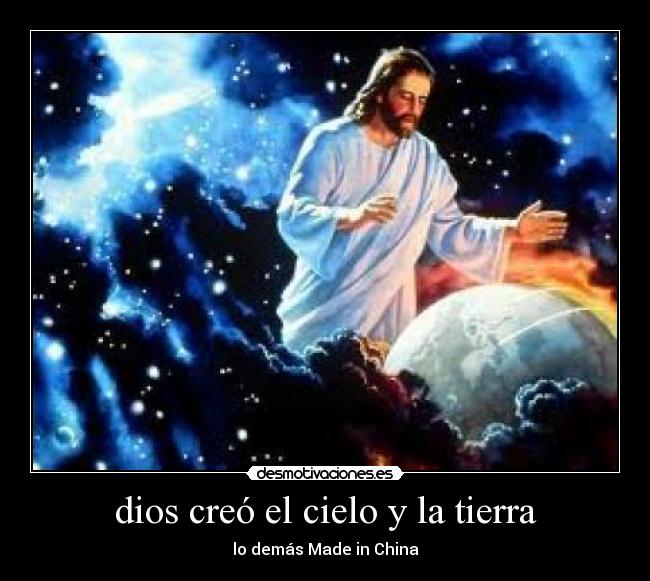 DIOS CREO EL CIELO Y LA TIERRA