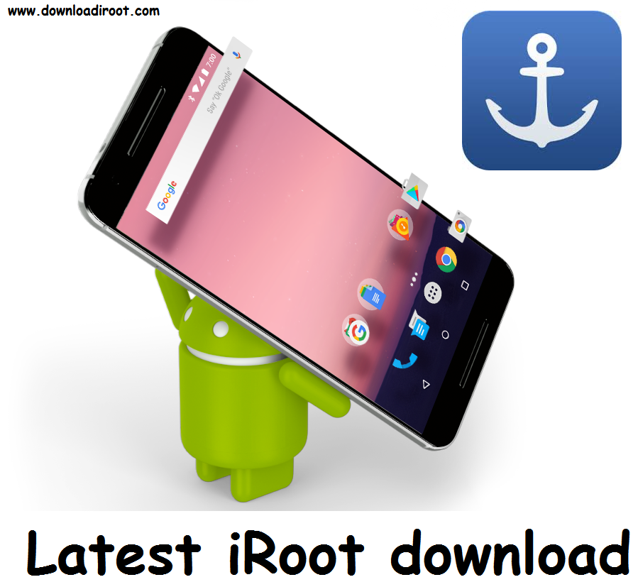 Latest iRoot download for your Android device