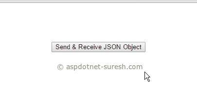 jQuery Send Receive JSON Objects from Web Service Methods using AJAX in ASP.Net - ASP.NET,C#.NET ...