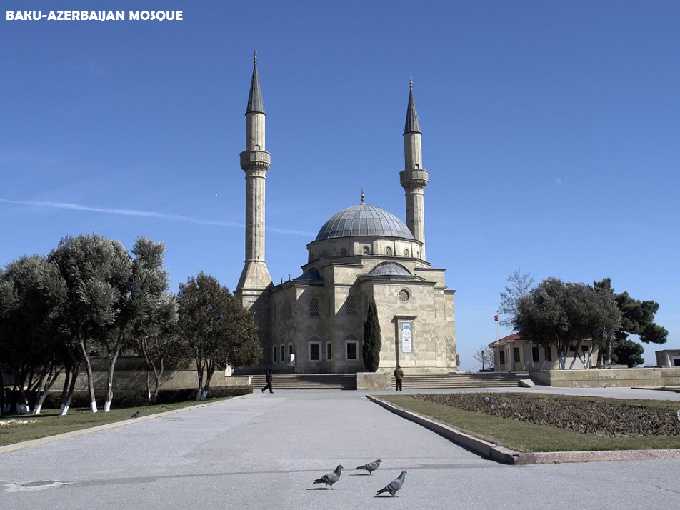 ISLAM the religion of PEACE: MOSQUES IN BAKU - AZERBAIJAN