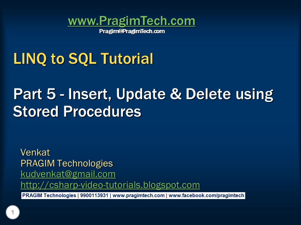 Sql Server Net And C Video Tutorial Part 5 Insert Update Delete Using Stored Procedures In