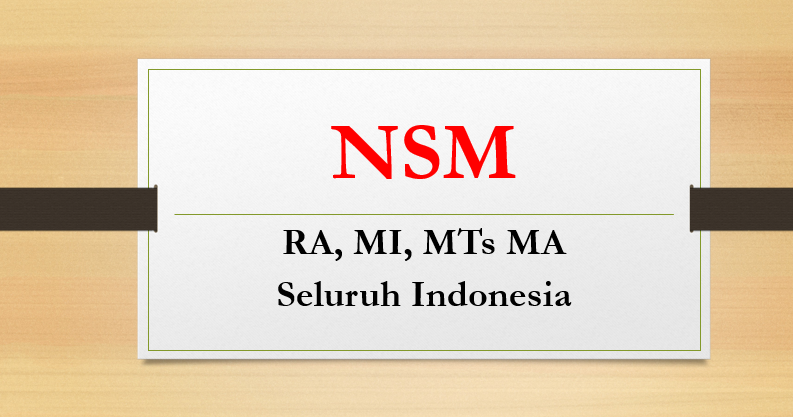 Daftar NSM RA MI MTs MA se-Indonesia (Update Terbaru) - SIAP UJIAN