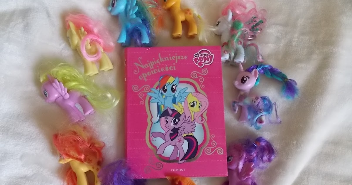 My little pony. Najpiękniejsze opowieści.