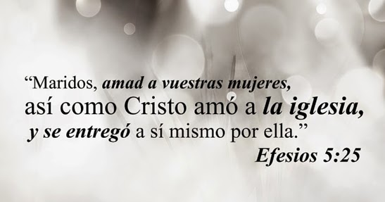 Efesios 5:25 - Comparte La Biblia - Versículos Bíblicos