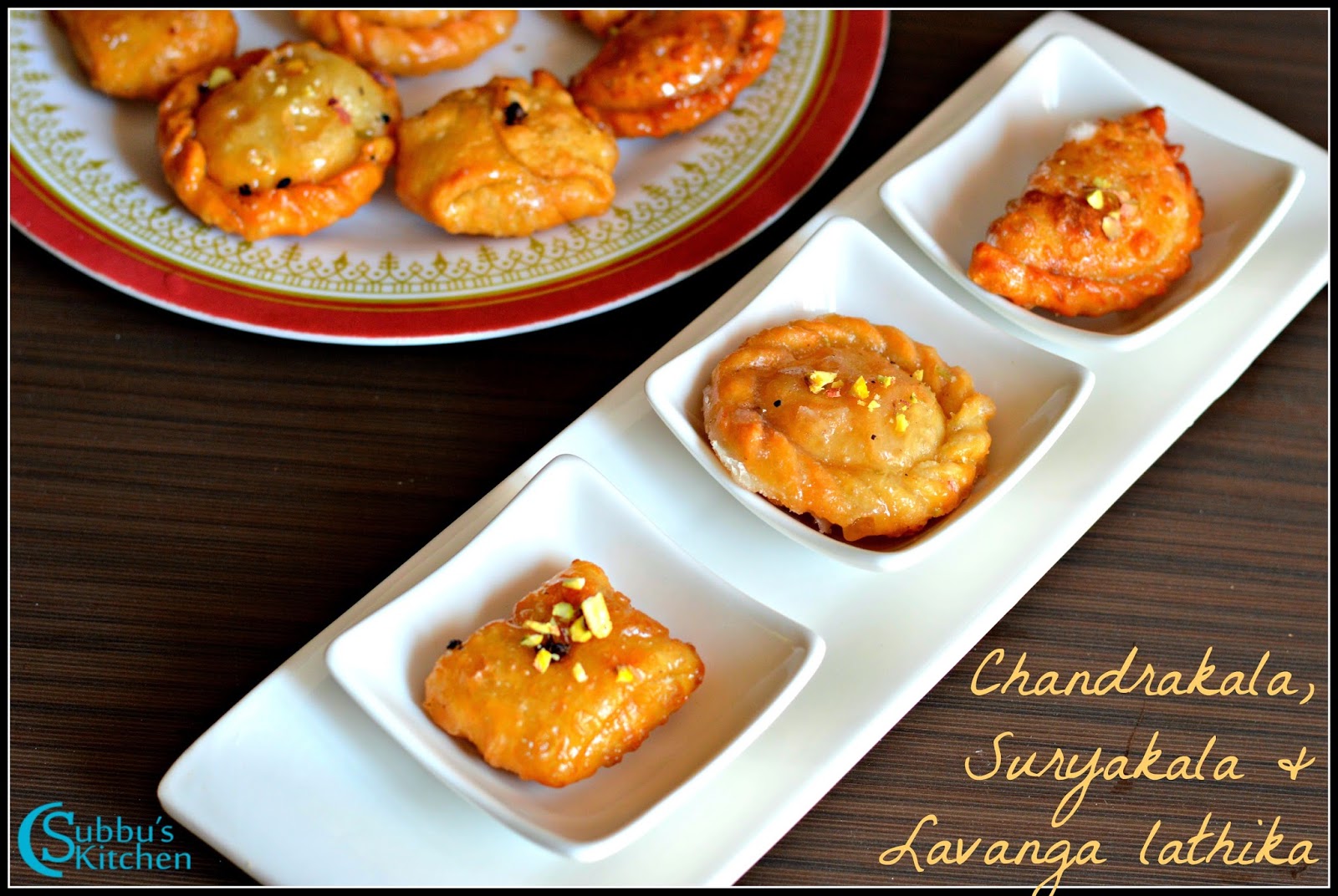 Suryakala, Chandrakala, Lavanga Lathika Recipes - Subbus Kitchen