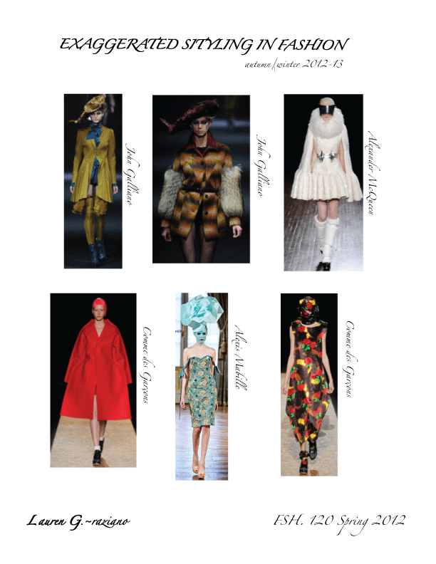 Lauren Graziano: Exaggeration/Emphasis in Fashion