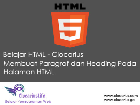 Membuat Paragraf dan Heading Pada Halaman HTML - Clocarius