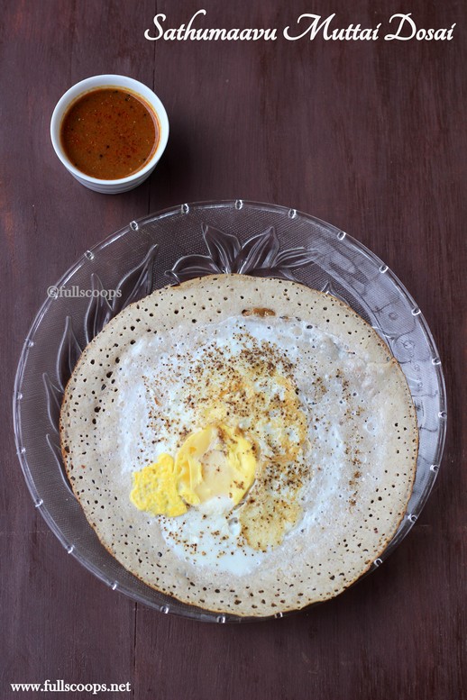 Sathumaavu Muttai Dosai ~ Full Scoops - A food blog with easy,simple ...