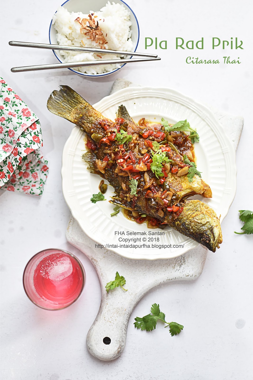 PLA RAD PRIK ... Citarasa Thai yang simple tapi sedap dan menyelerakan ...