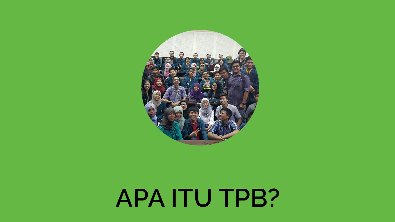 Apa Itu TPB ITB? - Petualanganku di ITB