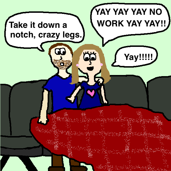 Mayor Gia: YAY NO WORK YAY