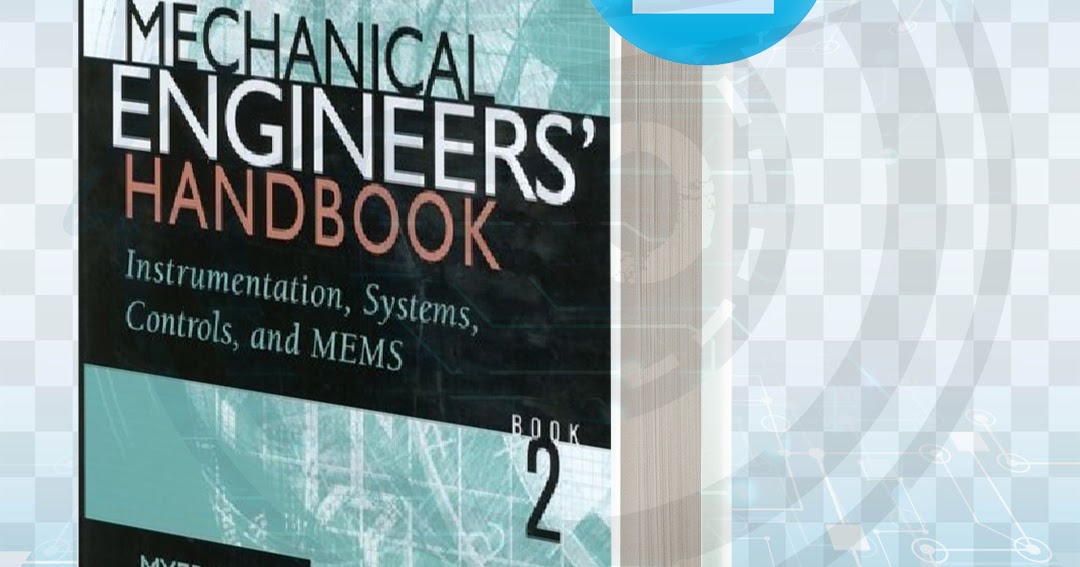 Download Mechanical Engineers Handbook Instrumentation, Systems ...