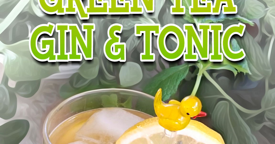 The MARTINI DIVA: MINT GREEN TEA GIN & TONIC