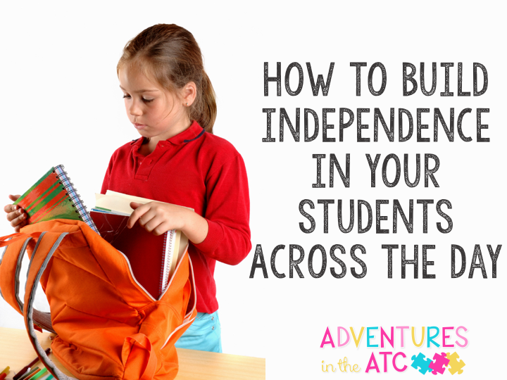 Adventures in the ATC: Build Independence in Your Students Across the Day