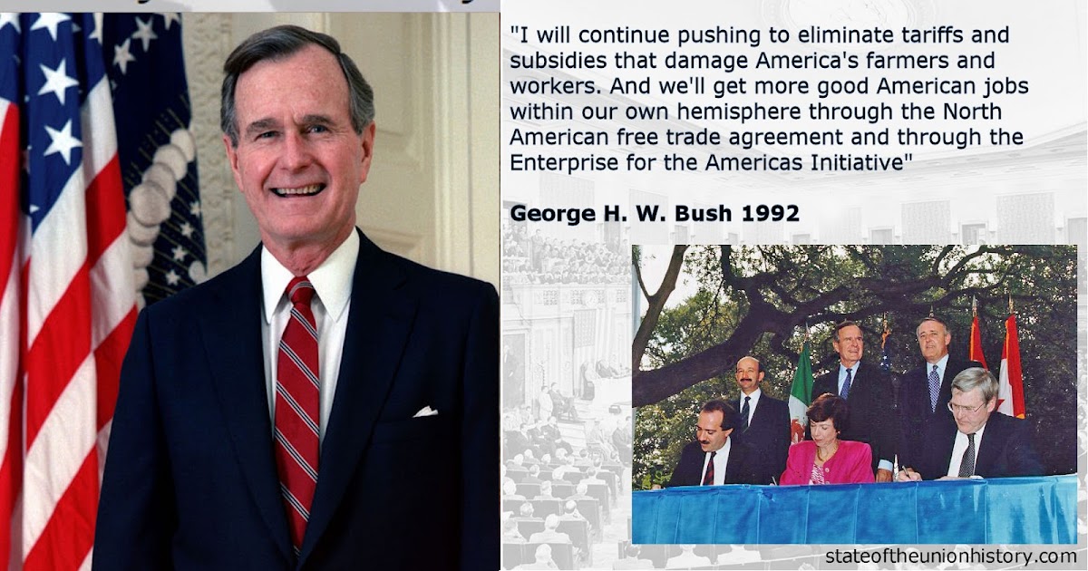 State of the Union History: 1992 George H. W. Bush - Initiating NAFTA