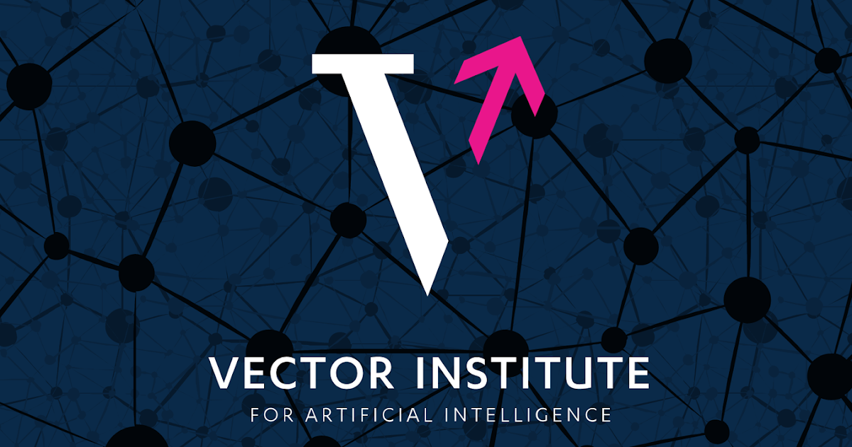Information Processing: The Vector Institute