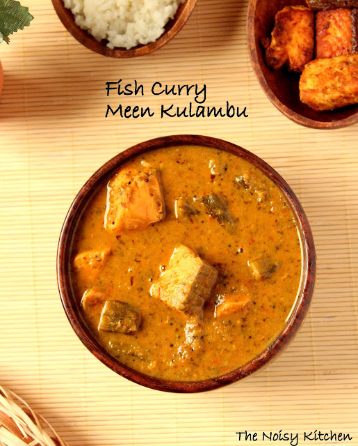 The Noisy Kitchen : Fish curry - Meen Kulambu