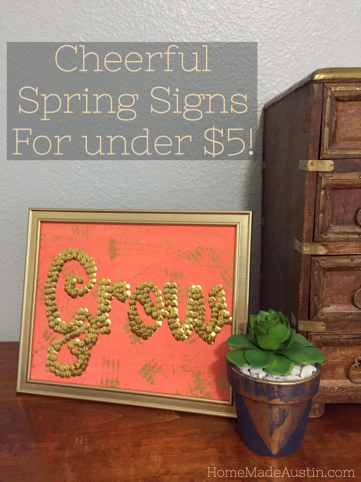 Home Made Austin: Easy & Cheerful Spring Signs + a Dollar Tree Giveaway