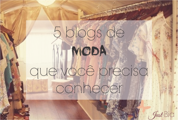 5 blogs de moda que você precisa conhecer - Bianca Schultz