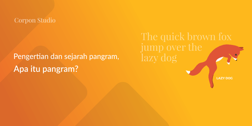 Pengertian dan Sejarah Pangram, Apa itu Pangram