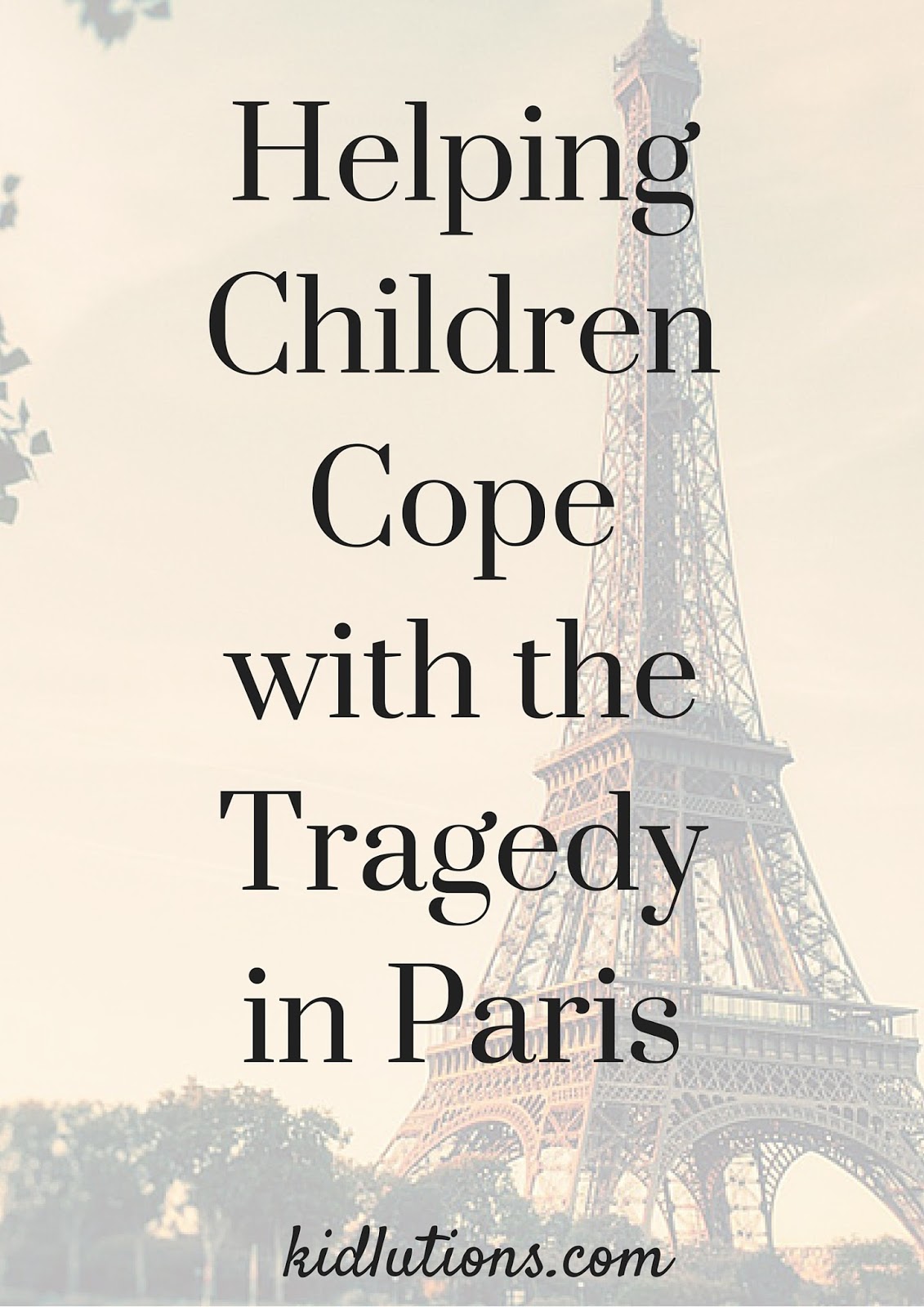 Helping Children Cope with the Tragedy in Paris