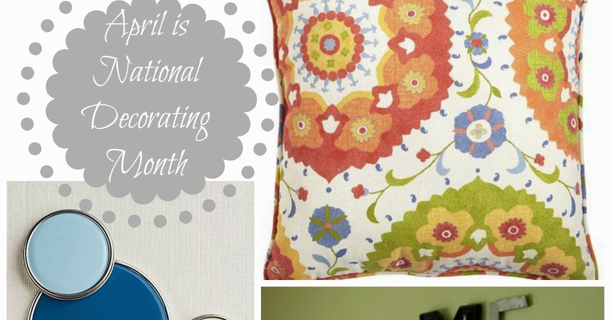The Decorating Dork: Did You Know April is National Decorating Month?