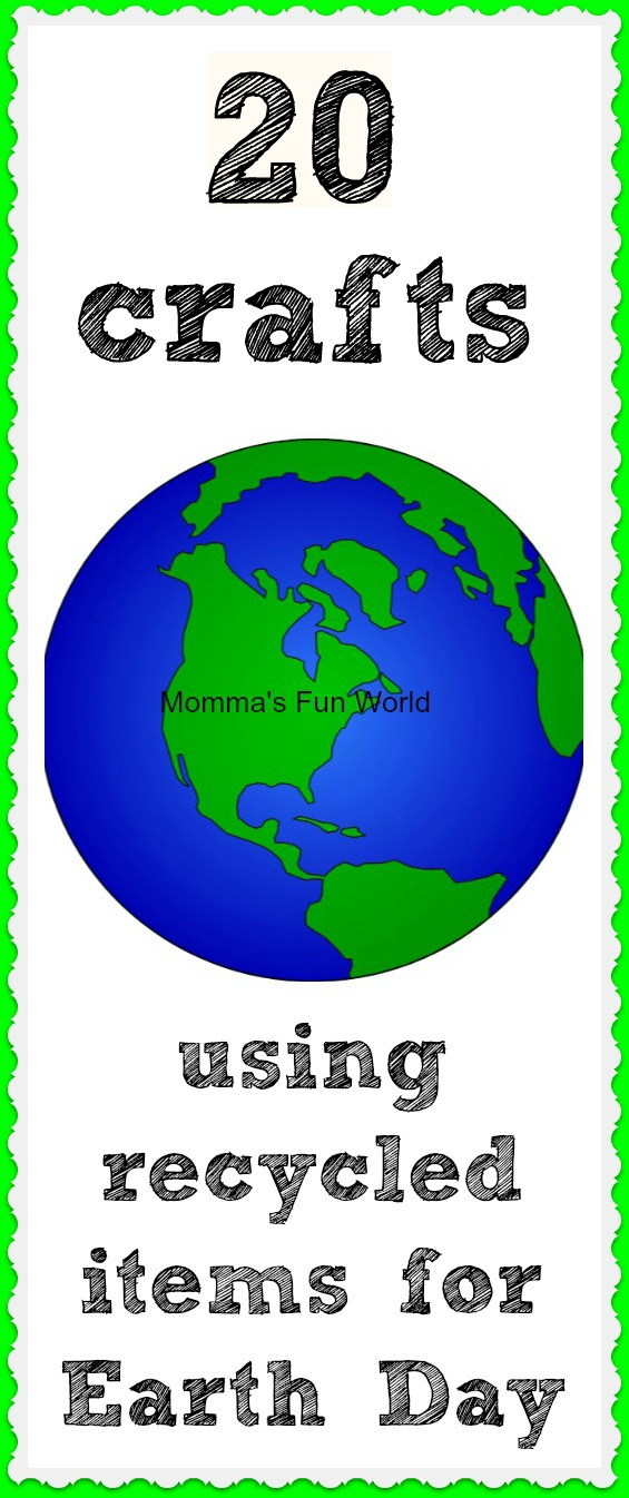 Momma's Fun World: Recycled crafts for Earth Day
