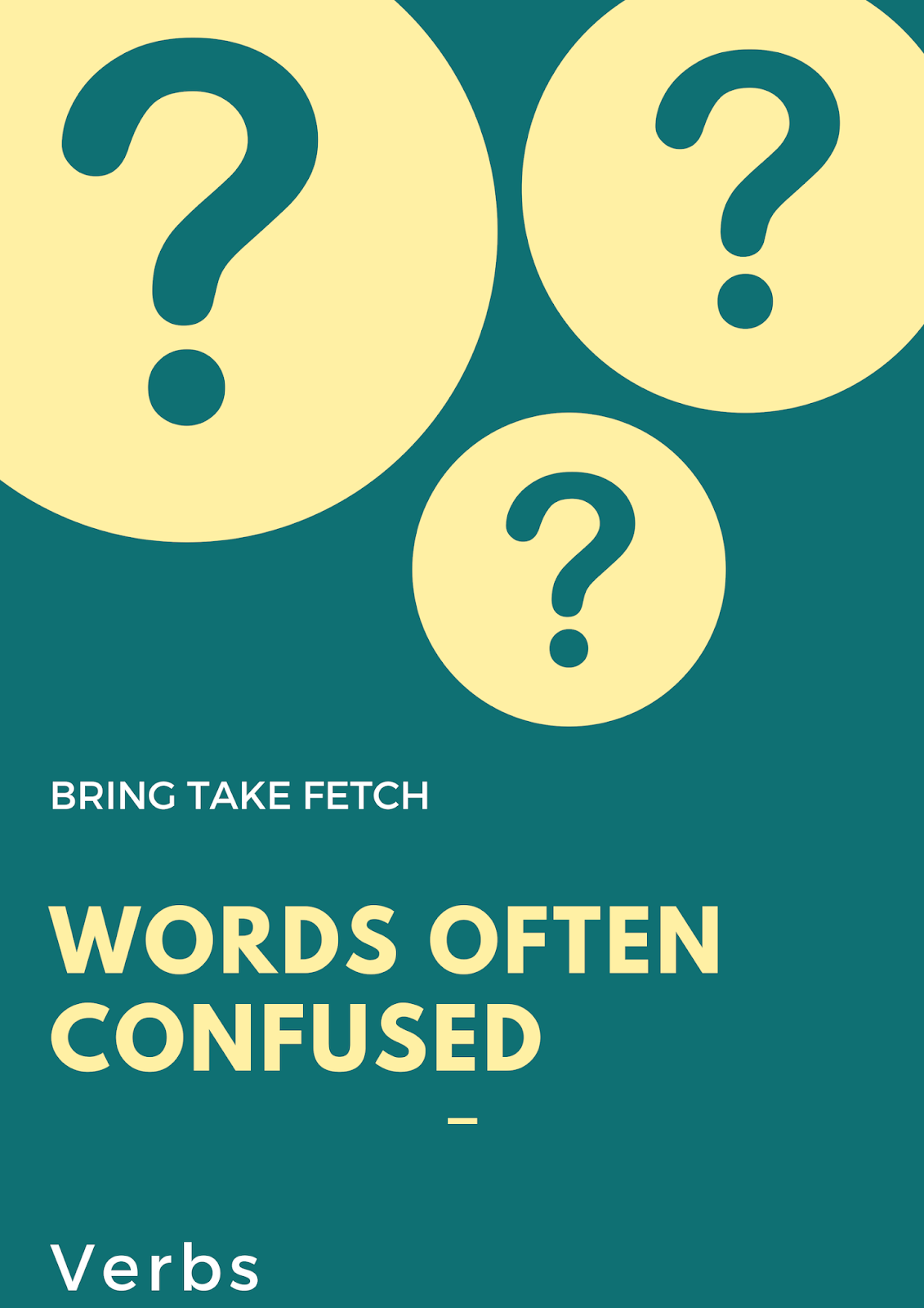 Words Often Confused: Verbs / Bring & Take - Summerhill STUDIO | Grammar