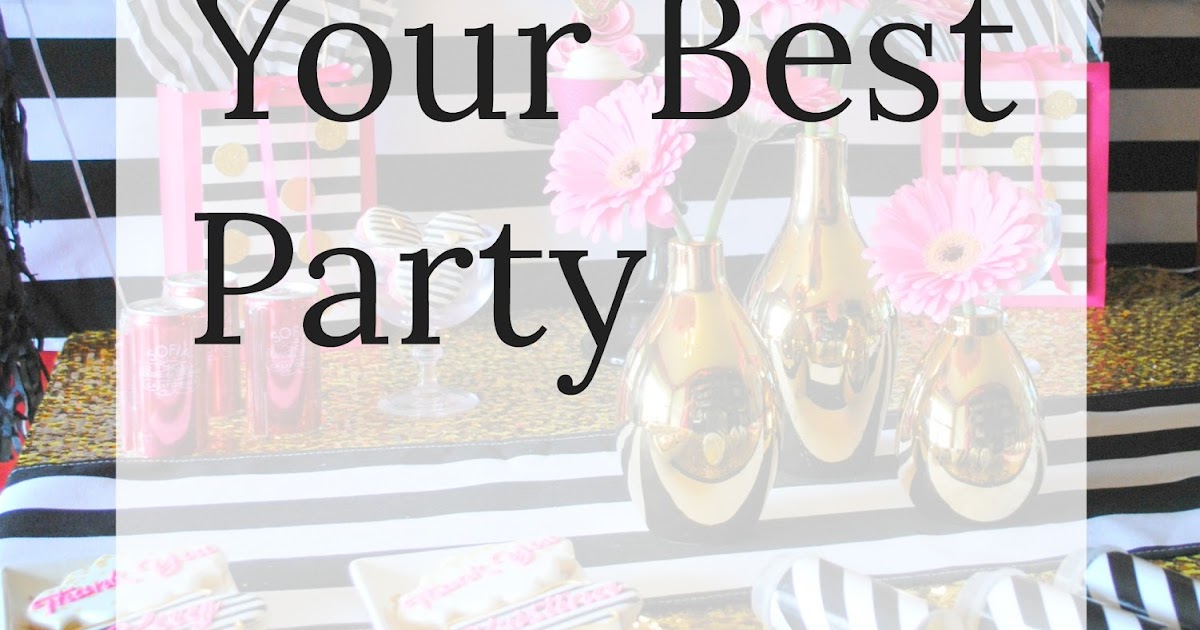 Fizzy Party: Steps to Planning You Best Party
