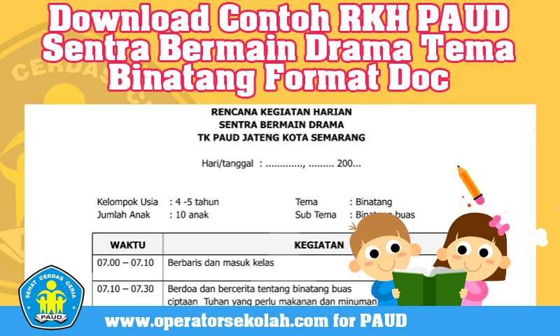 Download Contoh RKH PAUD Sentra Bermain Drama Tema Binatang Format Doc ...