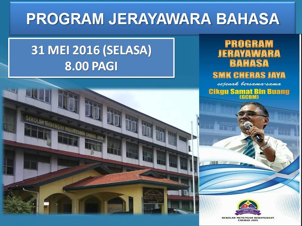 WADAH KETERAMPILAN BERBAHASA: PROGRAM JERAYAWARA BAHASA DI SMK CHERAS JAYA, KUALA LUMPUR