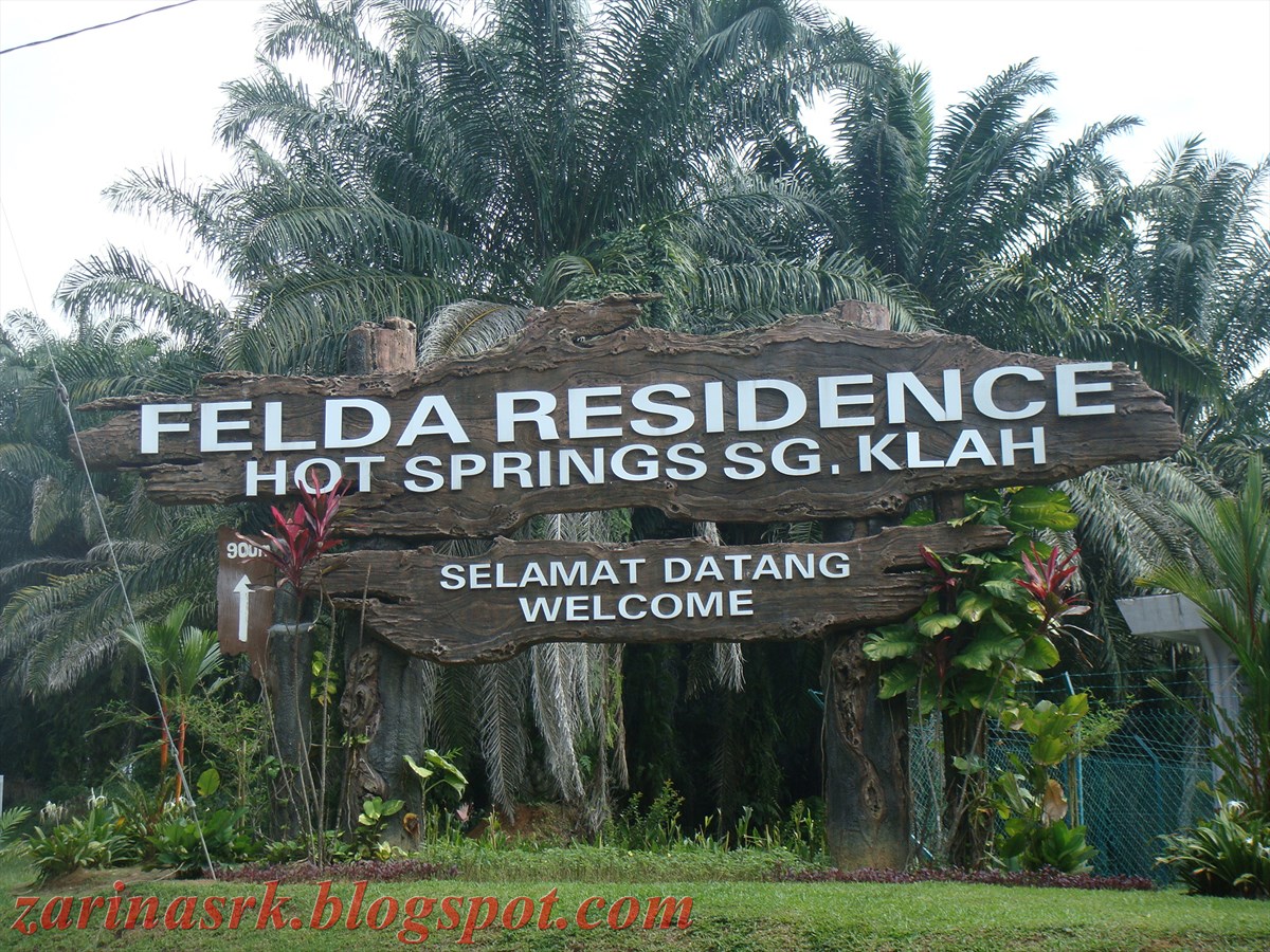 RODA BERPUSING MENCARI NIKMAT ALAM: FELDA RESIDENCE, HOT SPRING SG KLAH ...