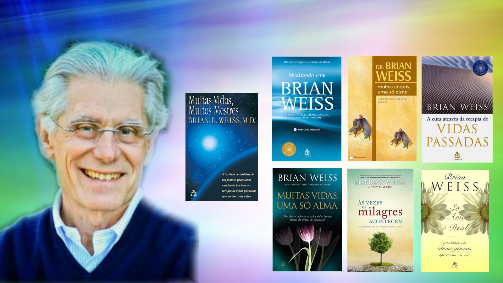 MANANCIAL DE LUZ: Brian Weiss- Bibliografia