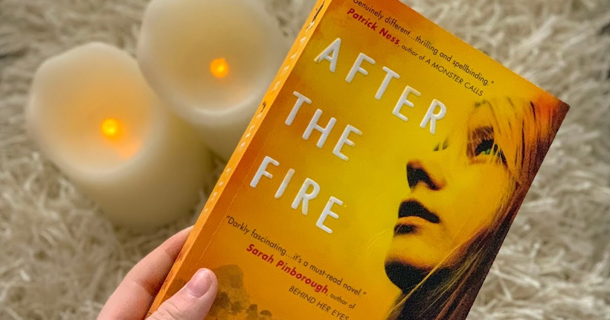 GracexKate: AFTER THE FIRE - WILL HILL // Book Review
